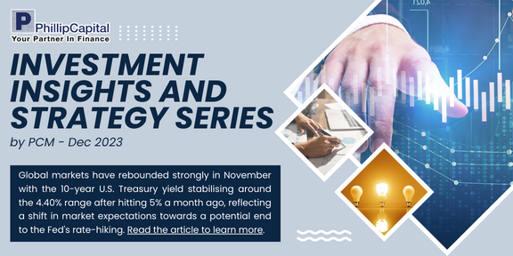 Investment Insights and Strategy Series by PCM – Dec 2023 – Phillip ...